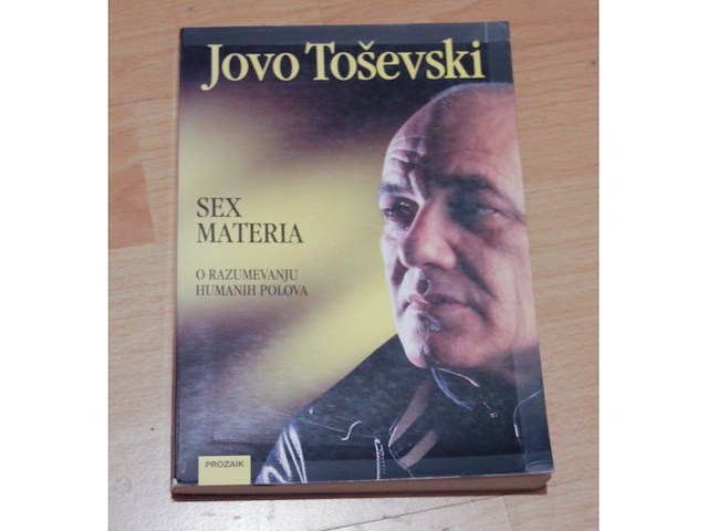 Jovo Tosevski - Sex Materia