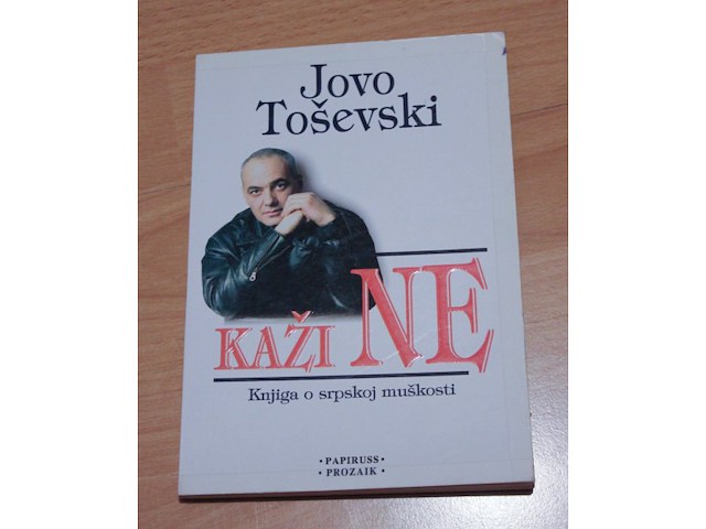 Jovo Tosevski - Kazi ne