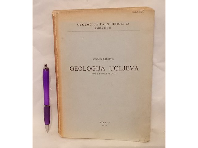 GEOLOGIJA UGLJEVA - ŽIVOJIN DJORDJEVIĆ