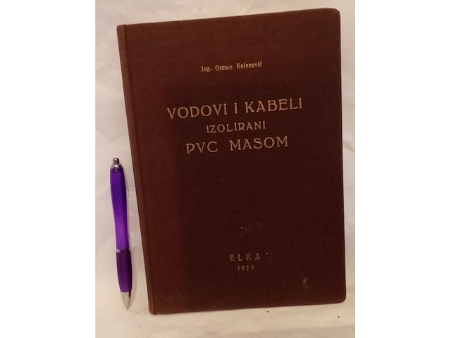 VODOVI I KABELI IZOLIRANI PVC MASOM - OSMAN KULENOVIĆ