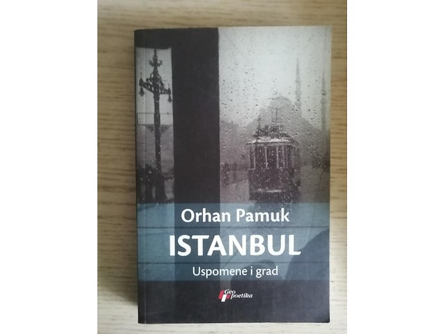 Orhan Pamuk, Istanbul, Uspomene i grad