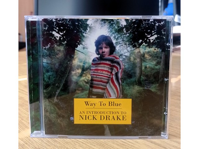 Nick Drake - Way To Blue - An Introduction To ... , EU