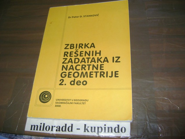 Zbirka rešenih zadataka iz nacrtne geometrije Patar Sta