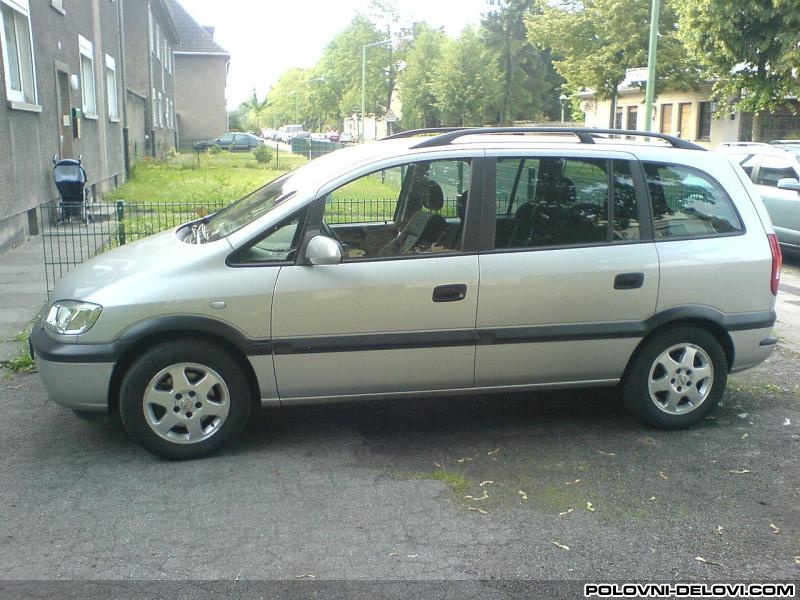 Opel Zafira 1.8 16v Kompletan Auto U Delovima