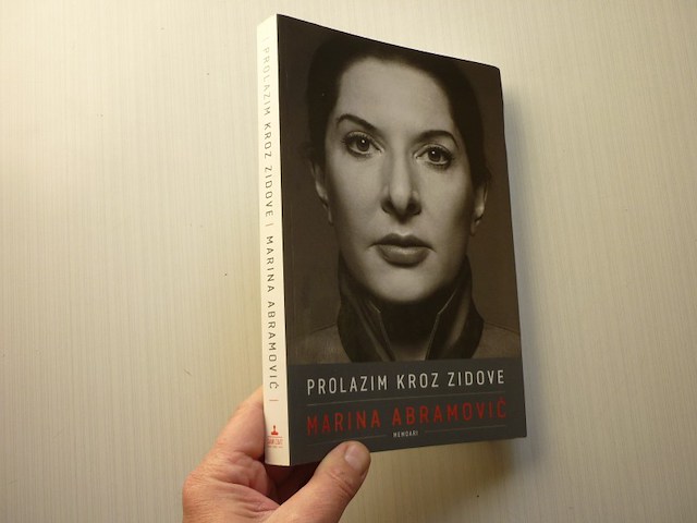 Marina Abramović PROLAZIM KROZ ZIDOVE