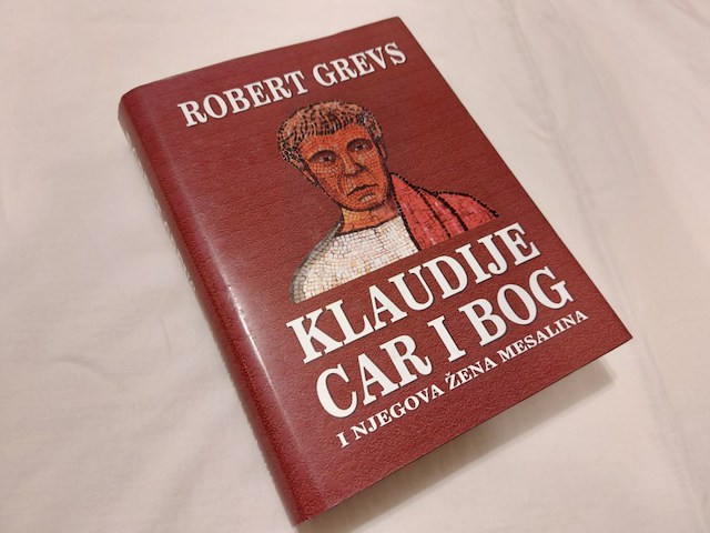 Klaudije car i Bog Robert Grevs - tvrdi povez NOVO