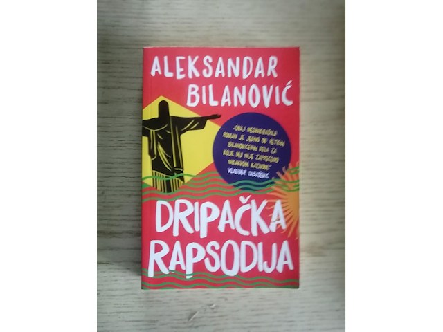 Dripacka rapsodija, Aleksandar Bilanovic