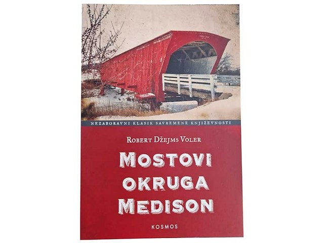 Mostovi okruga Medison – Robert Džejms Voler