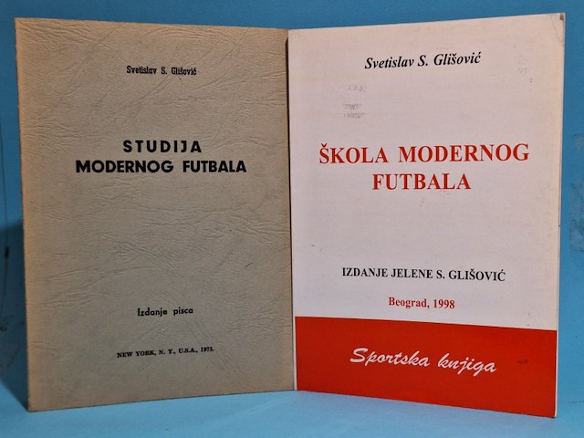 STUDIJA I ŠKOLA MODERNOG FUTBALA Svetislav S. Glišović