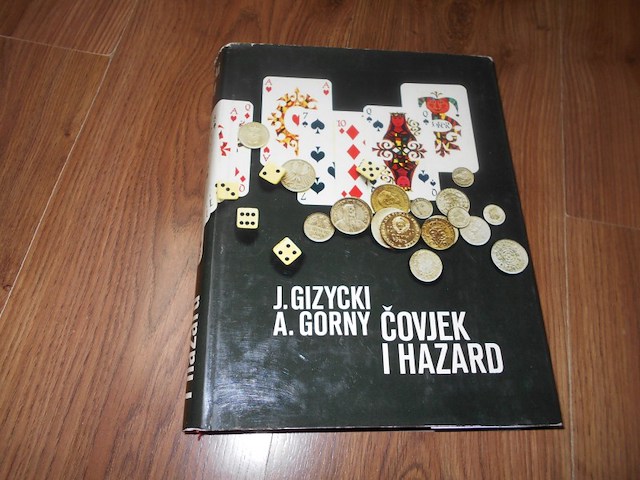 J.Gizycki, A.Gorny - Čovjek i hazard