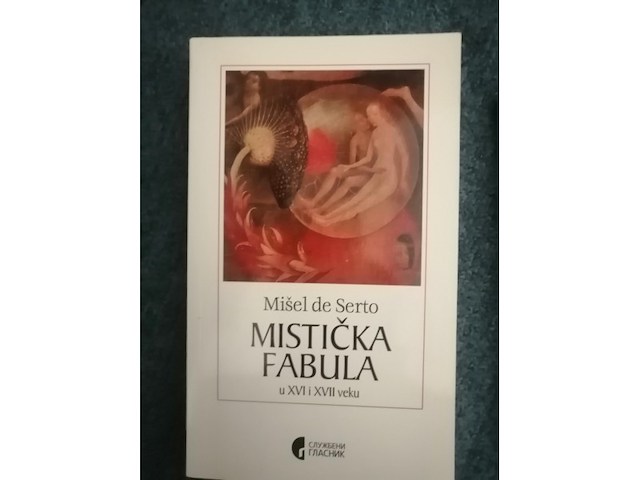 Misticka fabula, Misel de Serto