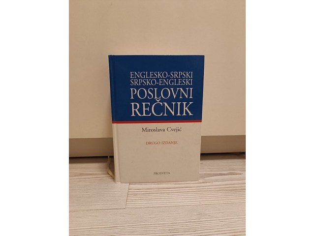 Englesko-srpski poslovni rečnik - Miroslava Cvejić