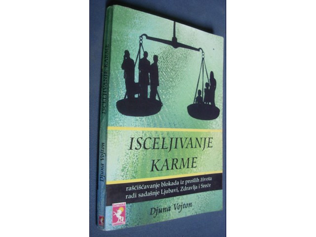 ISCELJIVANJE KARME - Djuna Vojton