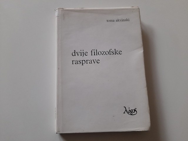 Dvije filozofske rasprave - Toma Akvinski