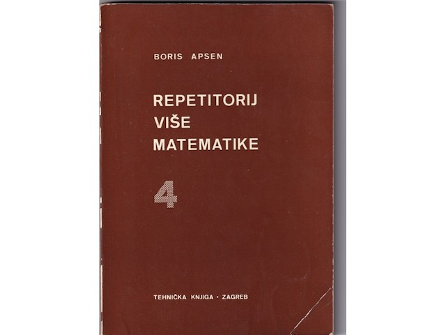 REPETITORIJ VIŠE MATEMATIKE 4 BORIS APSEN