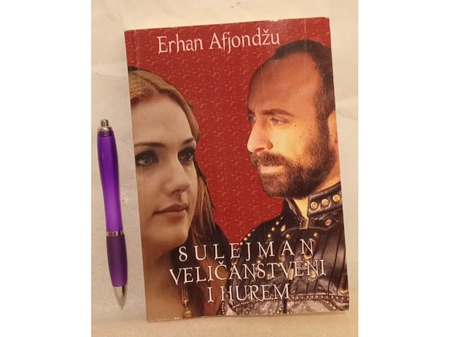 SULEJMAN VELIČANSTVENI I HUREM - ERHAN AFJONDŽU