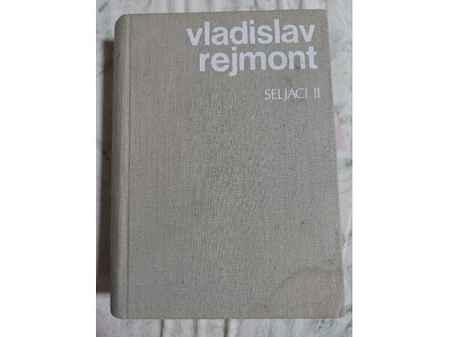 Seljaci 2 deo- Vladislav Rejmont