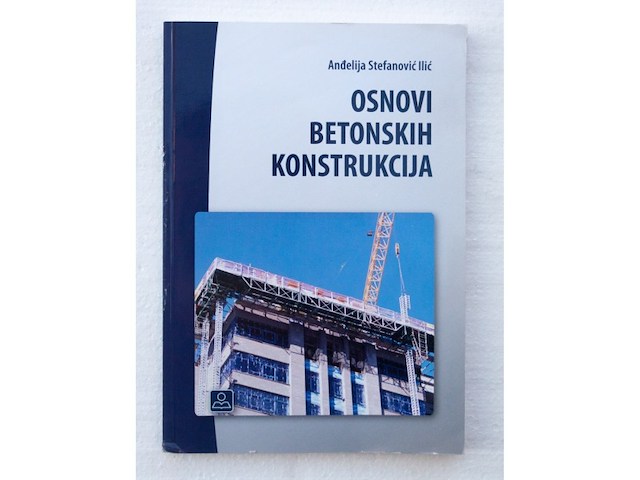 Osnovi betonskih konstrukcija, Anđelija Stefanović Ilić