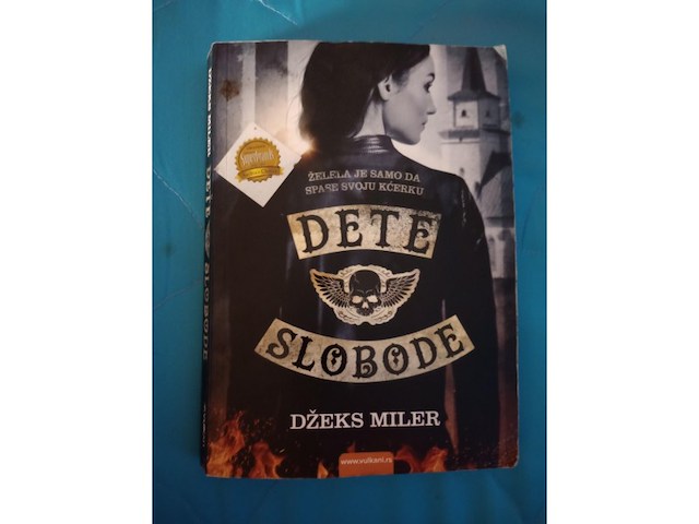 Džeks Miler - Dete slobode