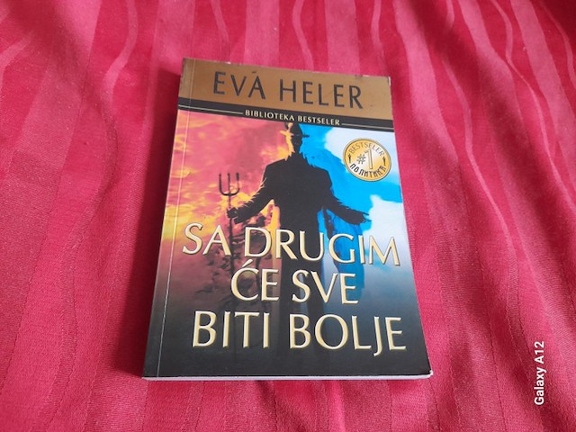 Eva Heler Sa drugim će sve biti bolje