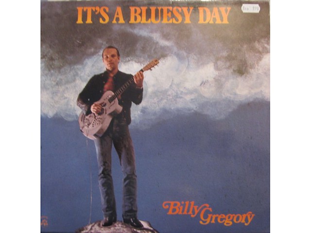 Billy Gregory - It`s a bluesy day