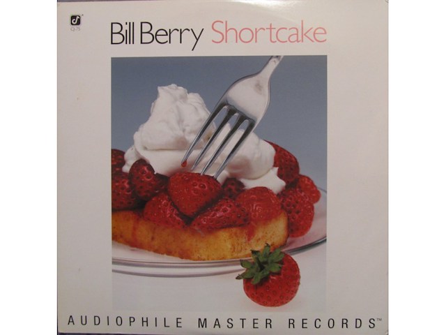 Bill Berry - Shortcakes