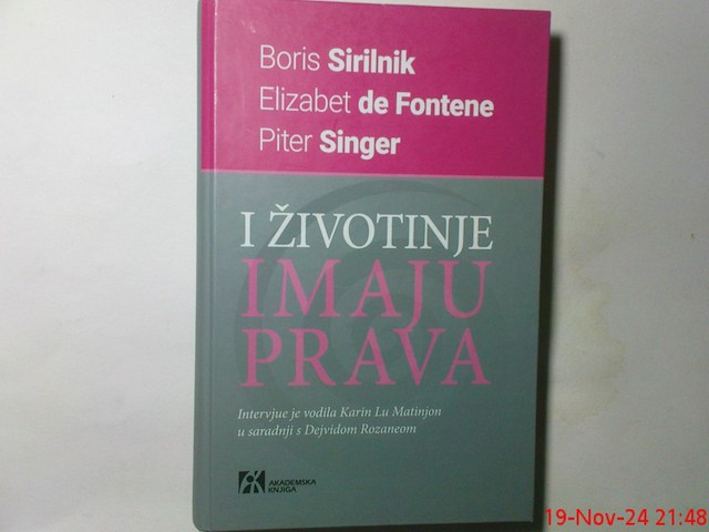 I ZIVOTINJE IMAJU PRAVA - BORIS SIRILNIK - ELIZABET DE