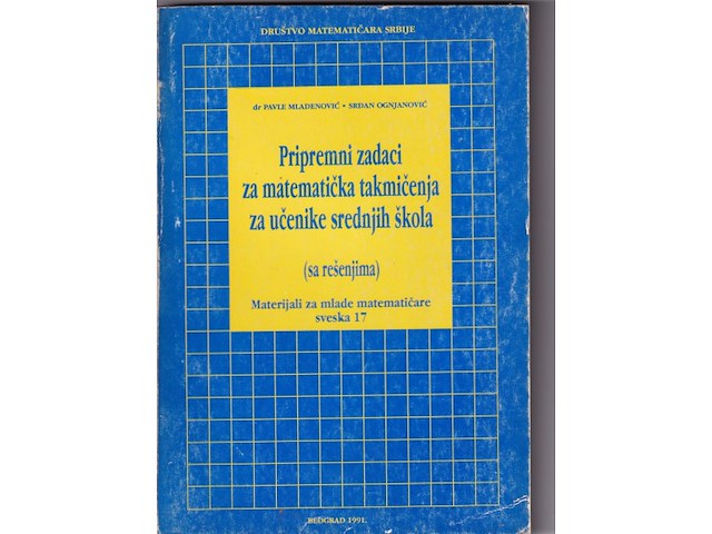 PRIPREMNI ZADACI IZ MATEMATIČKA TAKMIČENJA ZA SREDNJE Š