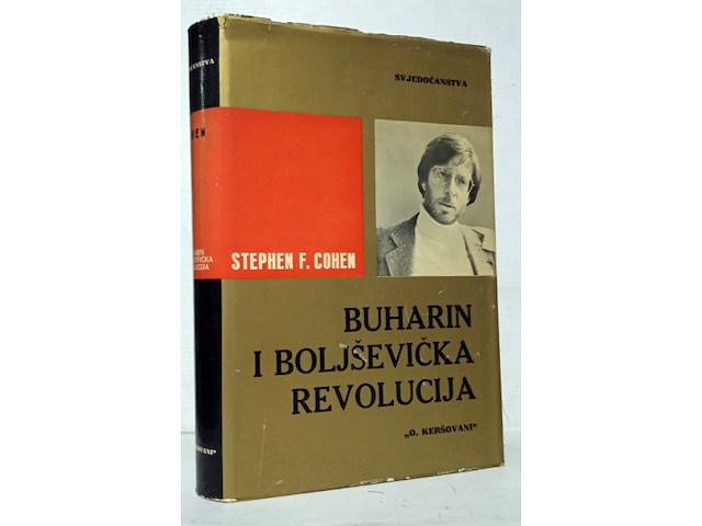 BUHARIN I BOLJŠEVIČKA REVOLUCIJA - Stefan F. Koen