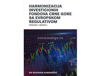 Harmonizacija investicionih fondova Crne Gore sa evropskom regulativom