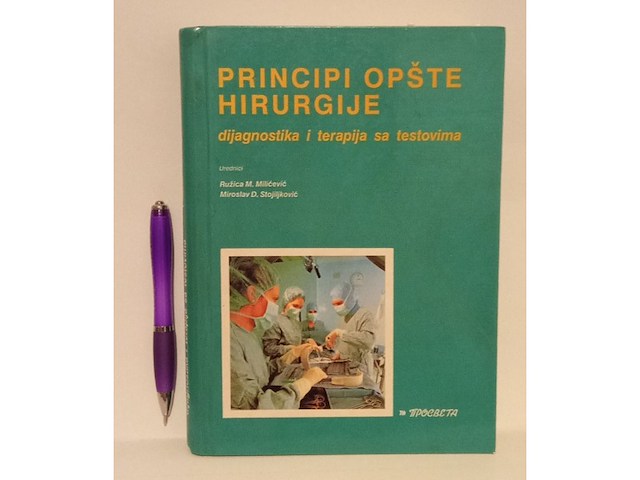 PRINCIPI OPŠTE HIRURGIJE, DIJAGNOSTIKA I TERAPIJA