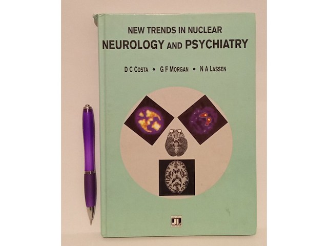 NEW TRENDS IN NUCLEAR NEUROLOGY AND PSYCHIATRY