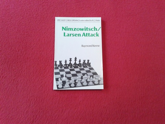 Nimzowitsch / Larsen Attack - Raymond Keene