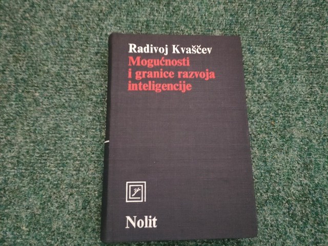 Mogućnosti i granice razvoja inteligencije  Kvaščev