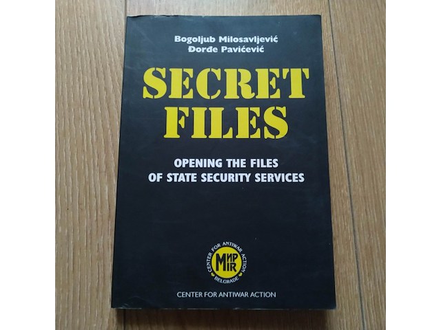 SECRET FILES Bogoljub Milosavljević, Đorđe Pavićević