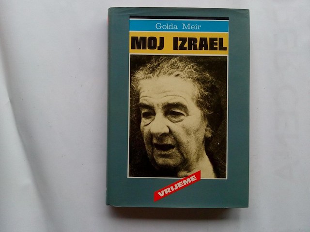 Moj Izrael, Golda Meir, naprijed zg