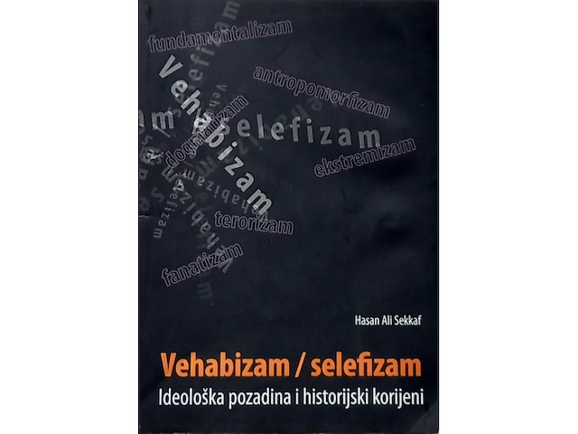 Hasan Ali Sekkaf: VEHABIZAM / SELEFIZAM