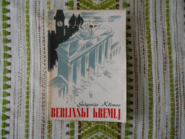 Grigorije Klimov - Berlinski Kremlj