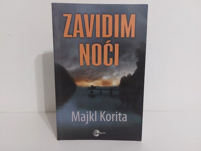 Zavidim noći  - Majkl Korita