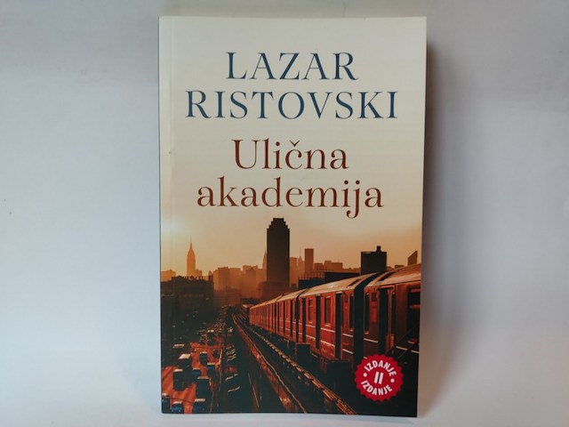 Knjiga ULICNA AKADEMIJA Lazar Ristovski