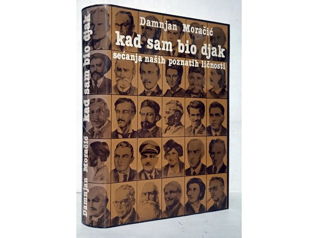 KAD SAM BIO ĐAK: Damnjan Moračić