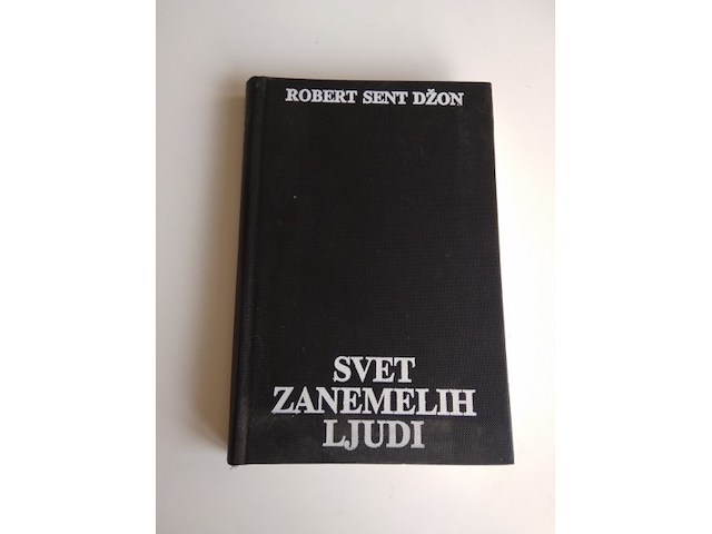 Svet zanemelih ljudi - Robert Sent Džon