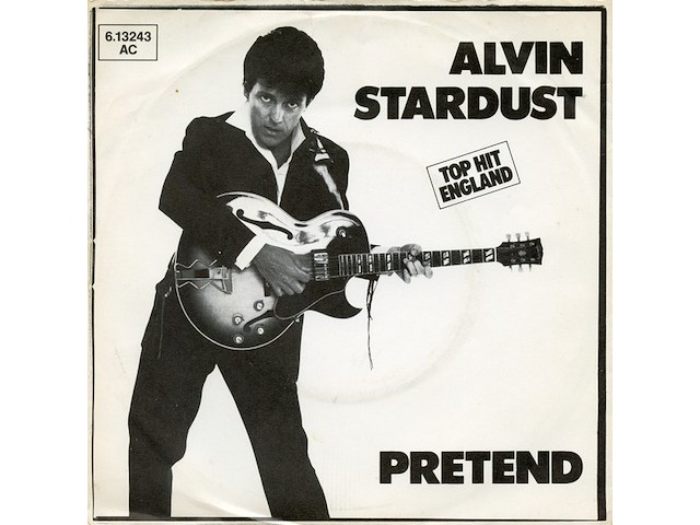 Alvin Stardust – Pretend 7` SINGL