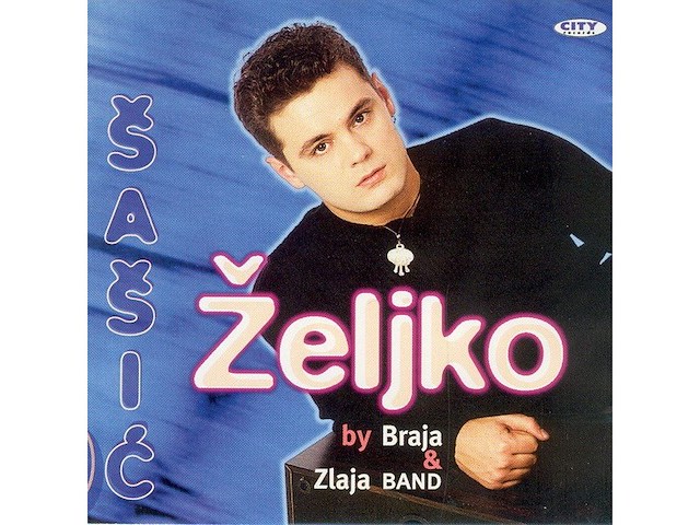 Željko Šašić By Braja &; Zlaja Band CD u Foliji