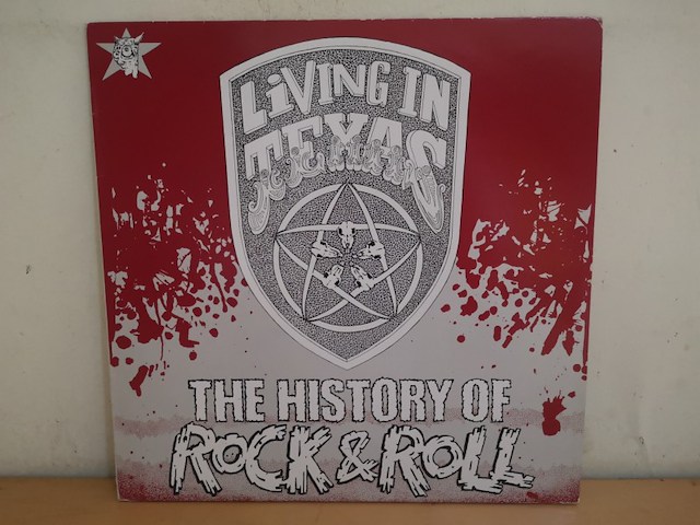 Living in Texas:The History of Rock`N`Roll