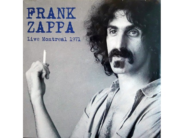 LP*: ZAPPA - Live Montreal 1971 (2019) NOV, U CELOFANU