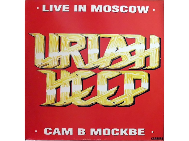 LP*: URIAH HEEP - LIVE IN MOSCOW (FRANCE PRESS) MINT