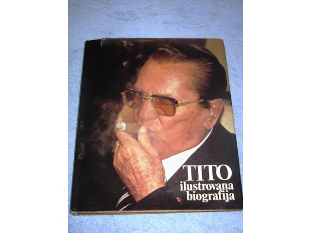 Knjiga - TITO ilustrovana biografija