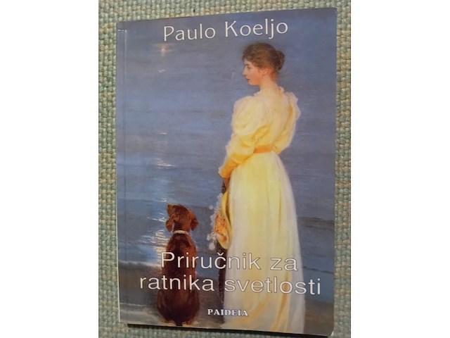 Paulo Koeljo Priručnik za ratnika svetlosti