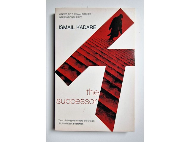 Ismail Kadare - The Successor